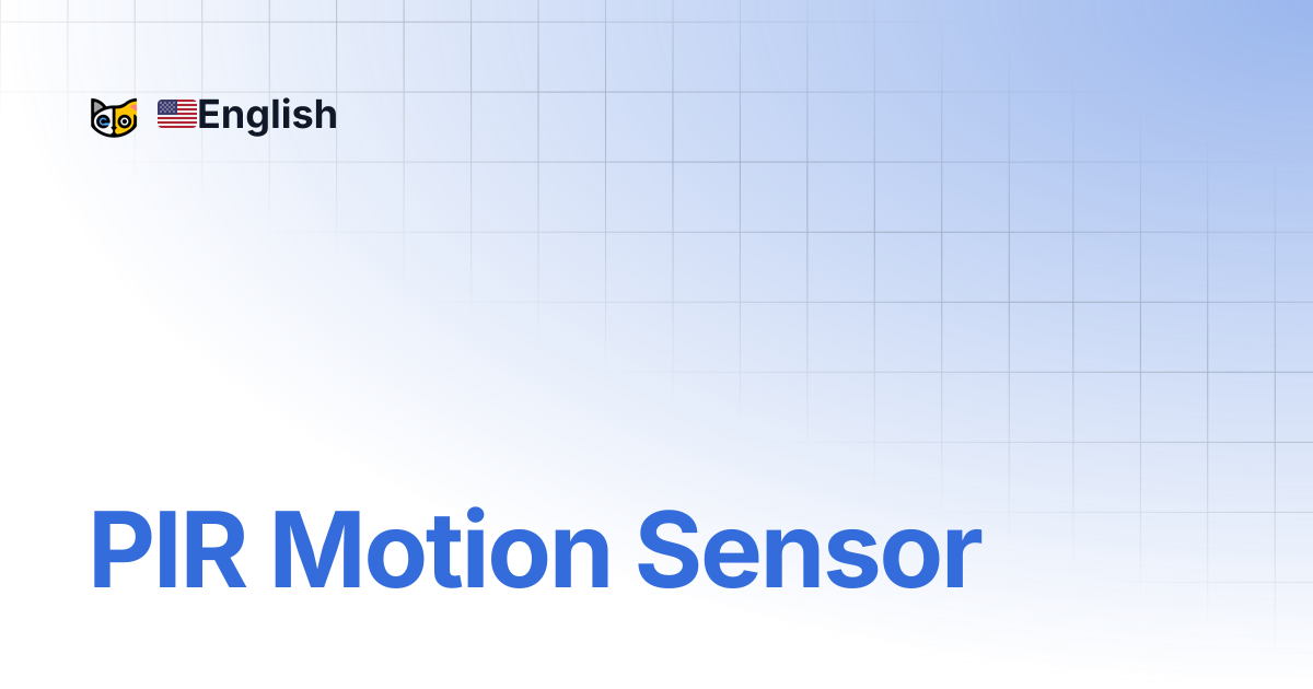 PIR Motion Sensor | 🇺🇸English