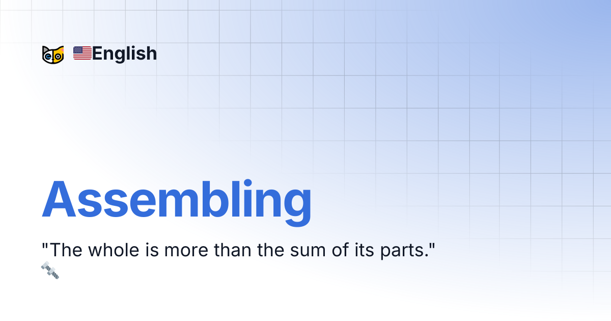 Assembling | 🇺🇸English